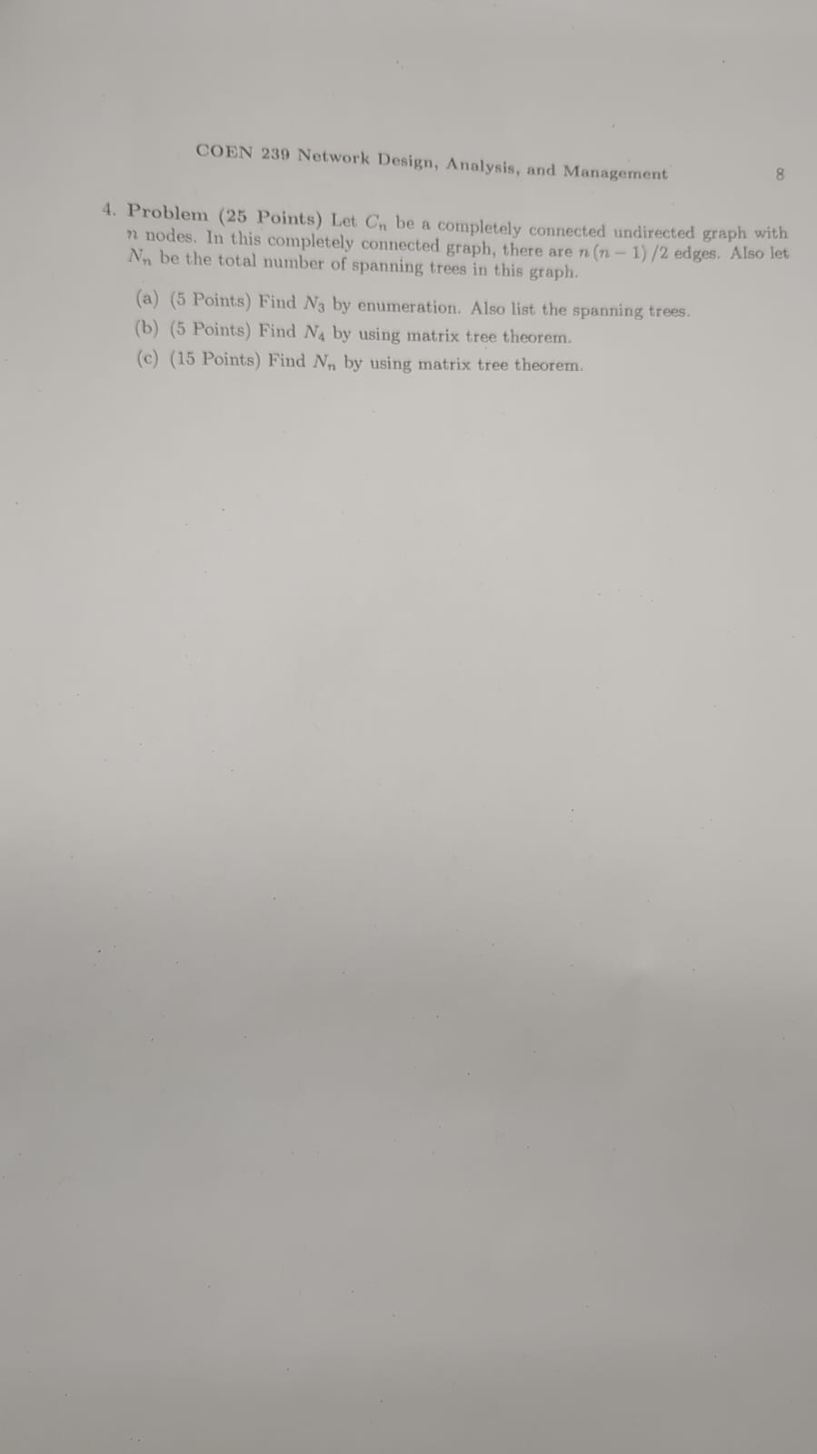 Solved 4. Problem (25 Points) Let Cn be a completely | Chegg.com