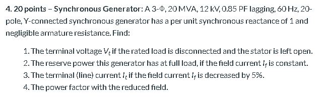 Solved 4.20 points - Synchronous Generator: A 3-0,20 MVA, 12 | Chegg.com