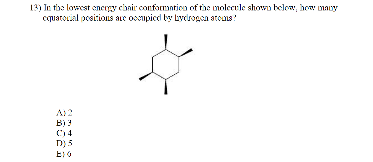 In the lowest energy chair conformation of the | Chegg.com