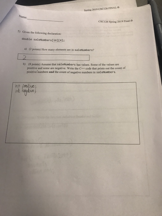 Solved Spring 2019 CSC126 FINAL-B Name: CSC126 Spring 2019 | Chegg.com