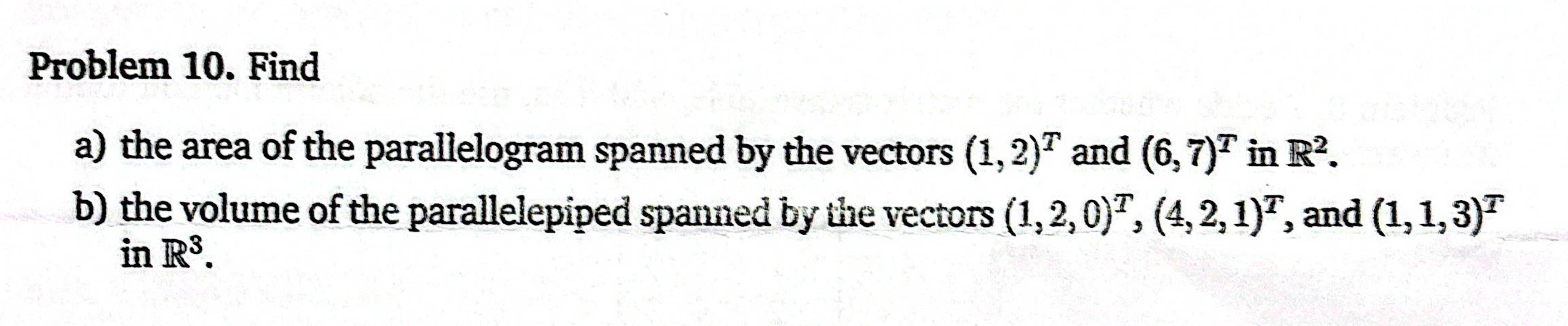 Solved Findb) ﻿the volume of the parallelepiped spanned by | Chegg.com