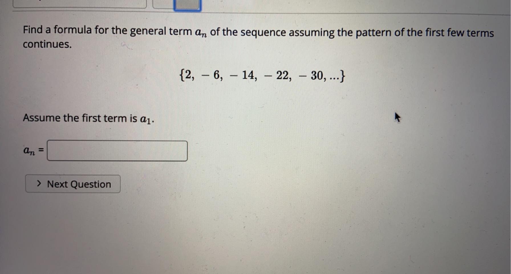 Solved Find a formula for the general term an of the | Chegg.com