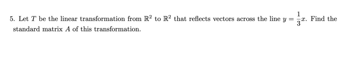 Solved 5. Let T be the linear transformation from R2 to R2 | Chegg.com