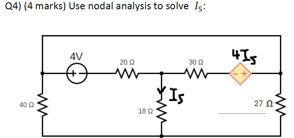 Solved Q4) (4 marks) Use nodal analysis to solve I5 : | Chegg.com