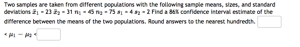 Solved Two samples are taken from different populations with | Chegg.com