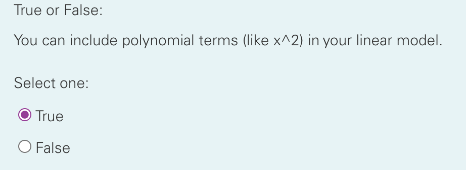 Solved True or False: You can include polynomial terms (like | Chegg.com