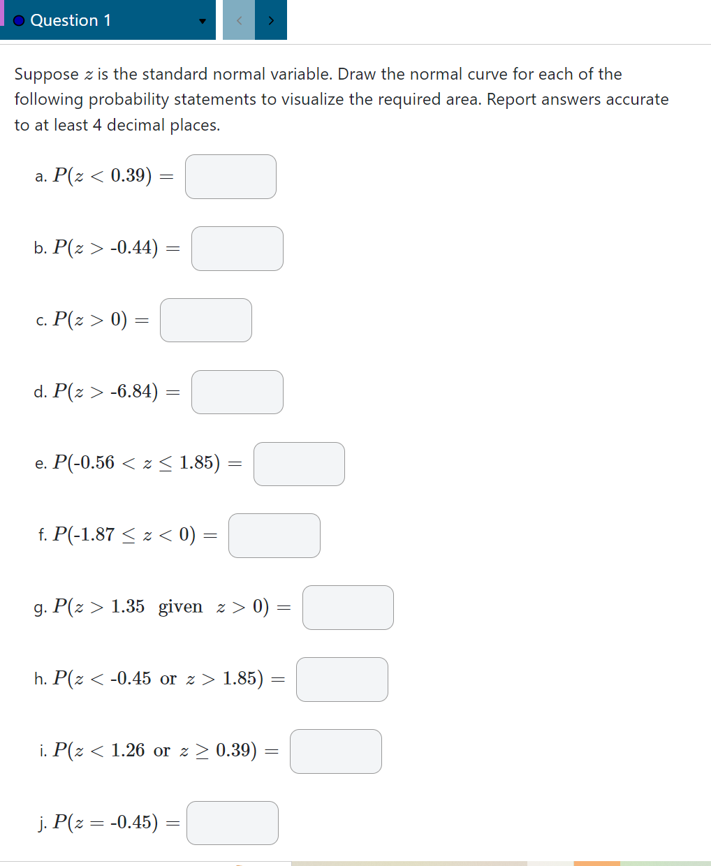 Solved Suppose z is the standard normal variable. Draw the | Chegg.com