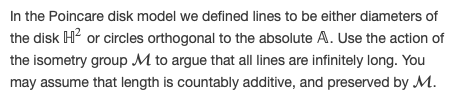 Solved In the Poincare disk model we defined lines to be | Chegg.com