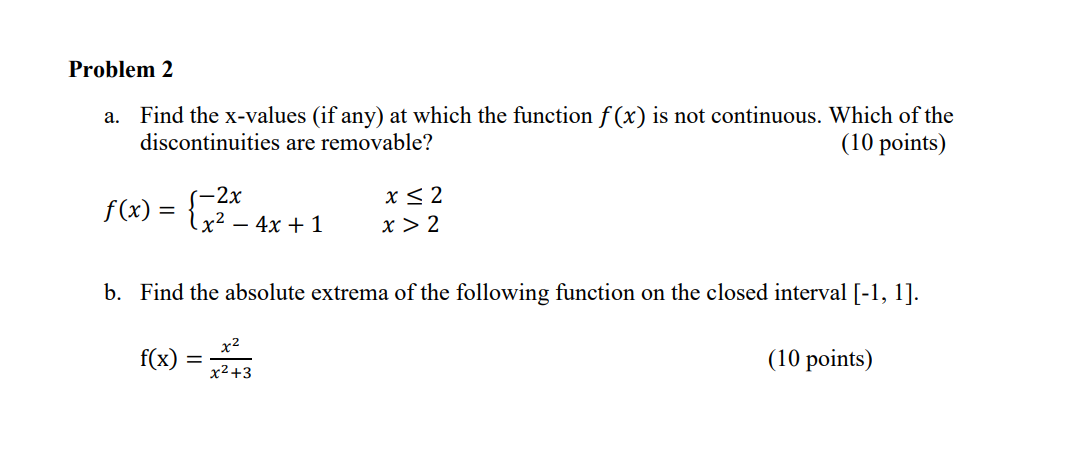 Solved Problem 2 a. Find the x-values (if any) at which the | Chegg.com