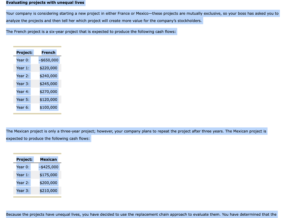 Solved Evaluating projects with unequal lives Your company | Chegg.com
