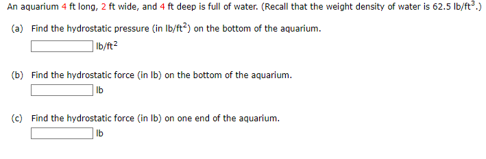 Solved An aquarium 4ft long, 2ft wide, and 4ft deep is full | Chegg.com