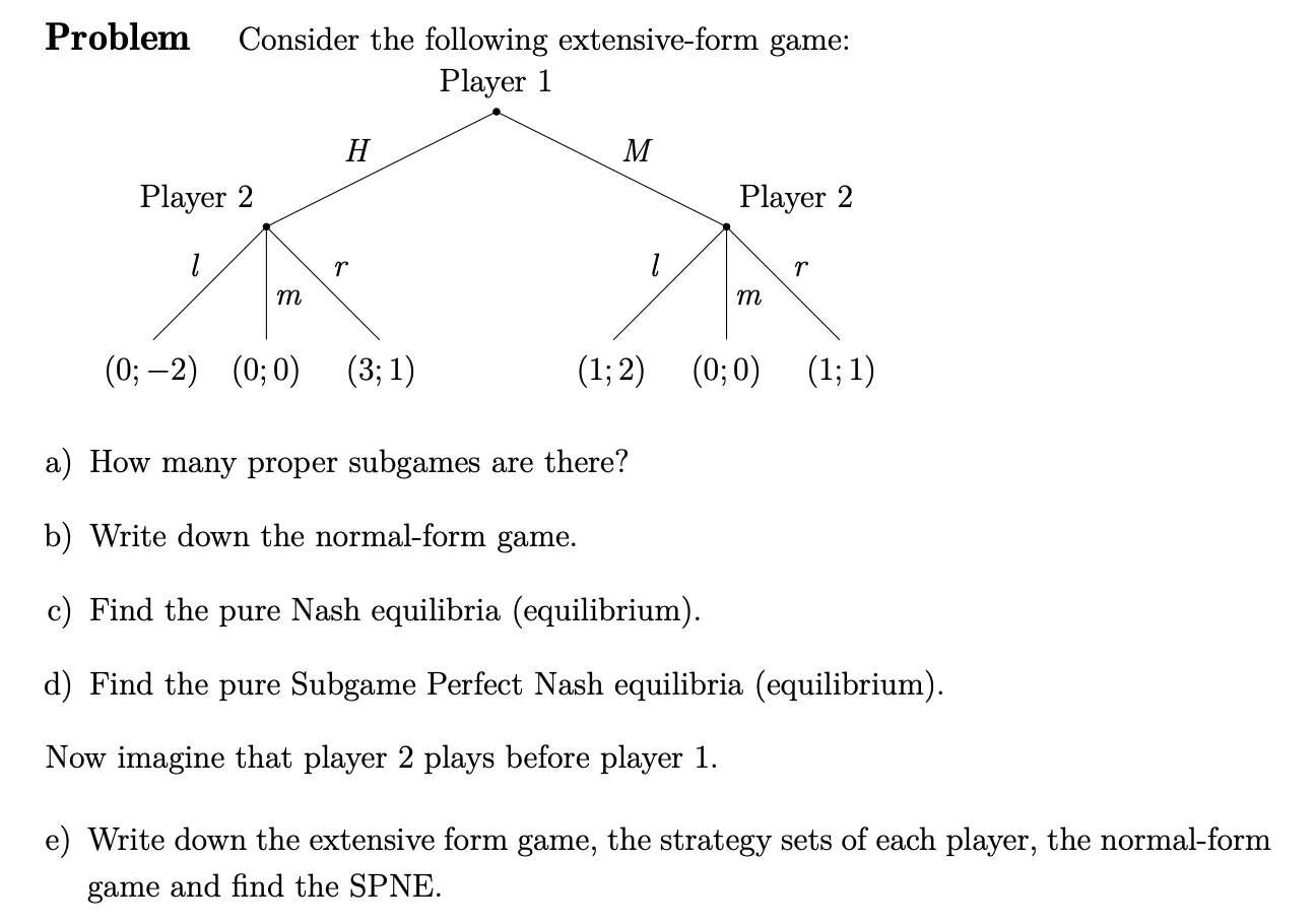 Solved Problem Consider the following extensive-form game: | Chegg.com