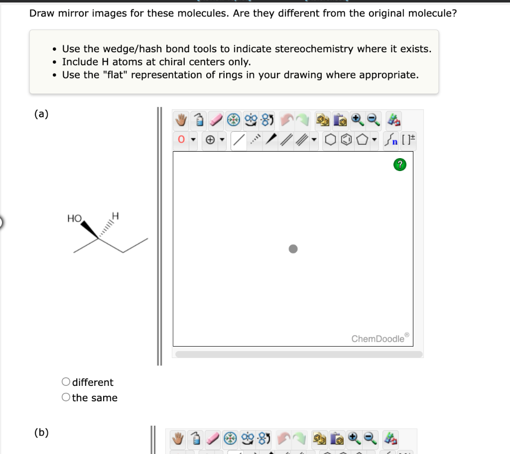 Solved Draw mirror images for these molecules. Are they | Chegg.com