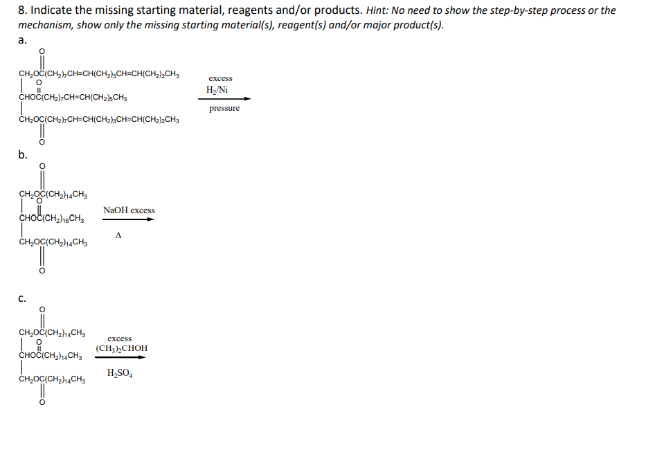 Solved 8. Indicate the missing starting material, reagents | Chegg.com