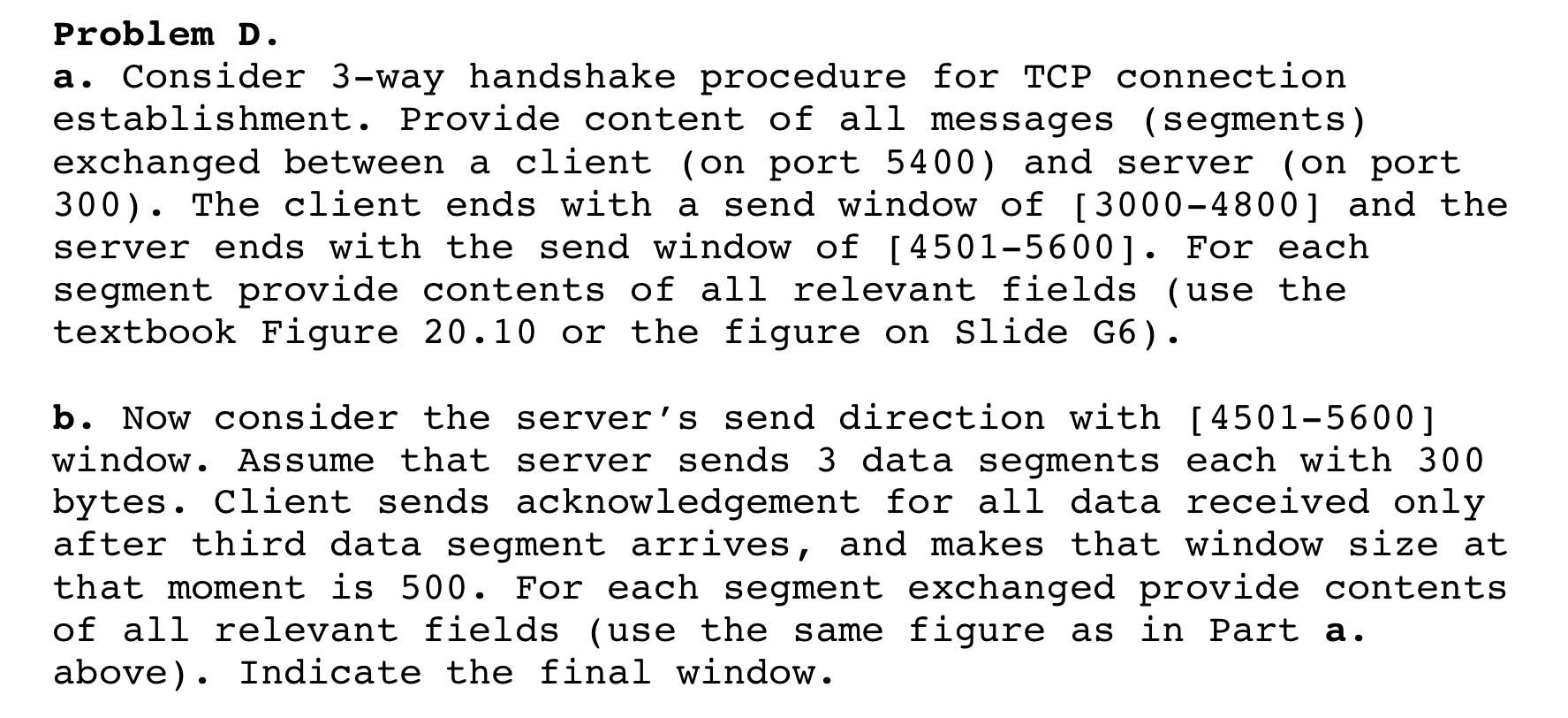 Solved Problem D. a. Consider 3-way handshake procedure for | Chegg.com