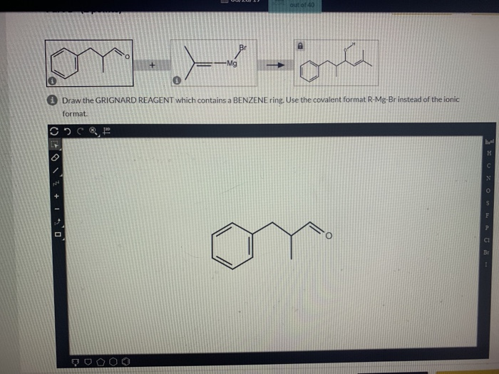 Solved out of 40 Draw the GRIGNARD REAGENT which contains a | Chegg.com