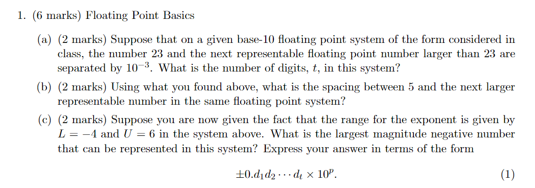 Solved (6 ﻿marks) ﻿Floating Point Basics(a) (2 ﻿marks) | Chegg.com