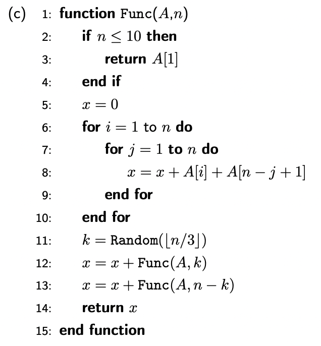 For each of the given algorithms: 1. Determine the | Chegg.com