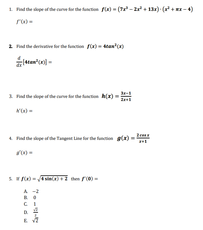 Solved 1. Find the slope of the curve for the function | Chegg.com
