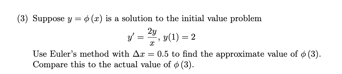 Solved (1) Suppose y=ϕ(x) is a solution to the initial value | Chegg.com