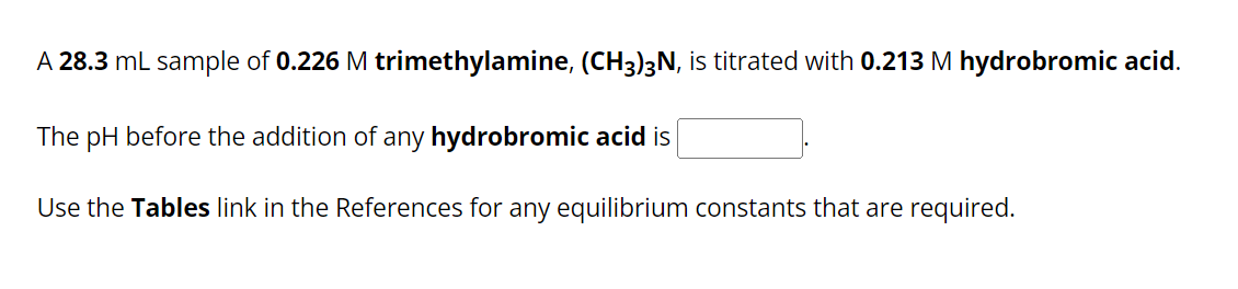 Solved A 28.3 mL sample of 0.226M trimethylamine, (CH3)3 N, | Chegg.com