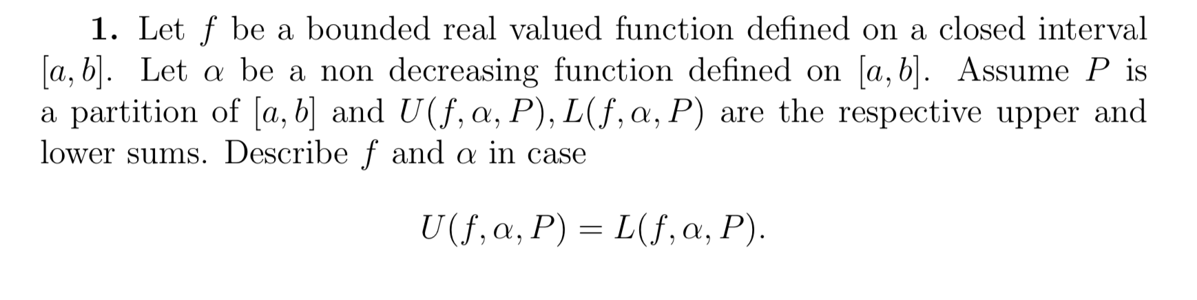 Solved 1. Let f be a bounded real valued function defined on | Chegg.com