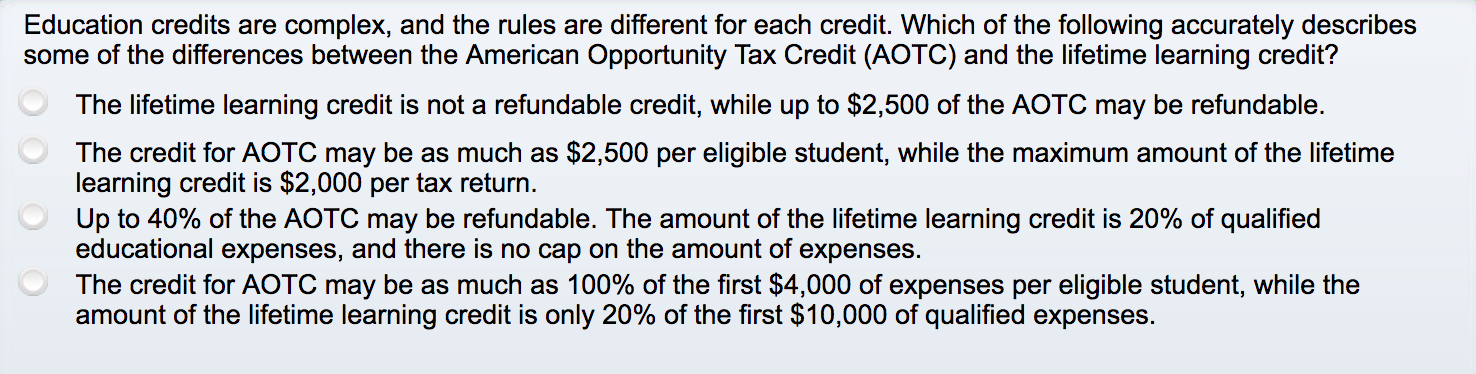 Solved Education credits are complex, and the rules are | Chegg.com