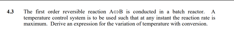 Solved 4.3 The first order reversible reaction AOB is | Chegg.com