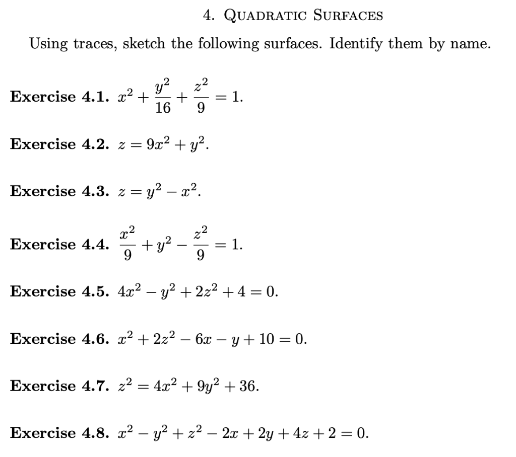 Solved 4. QUADRATIC SURFACES Using traces, sketch the | Chegg.com