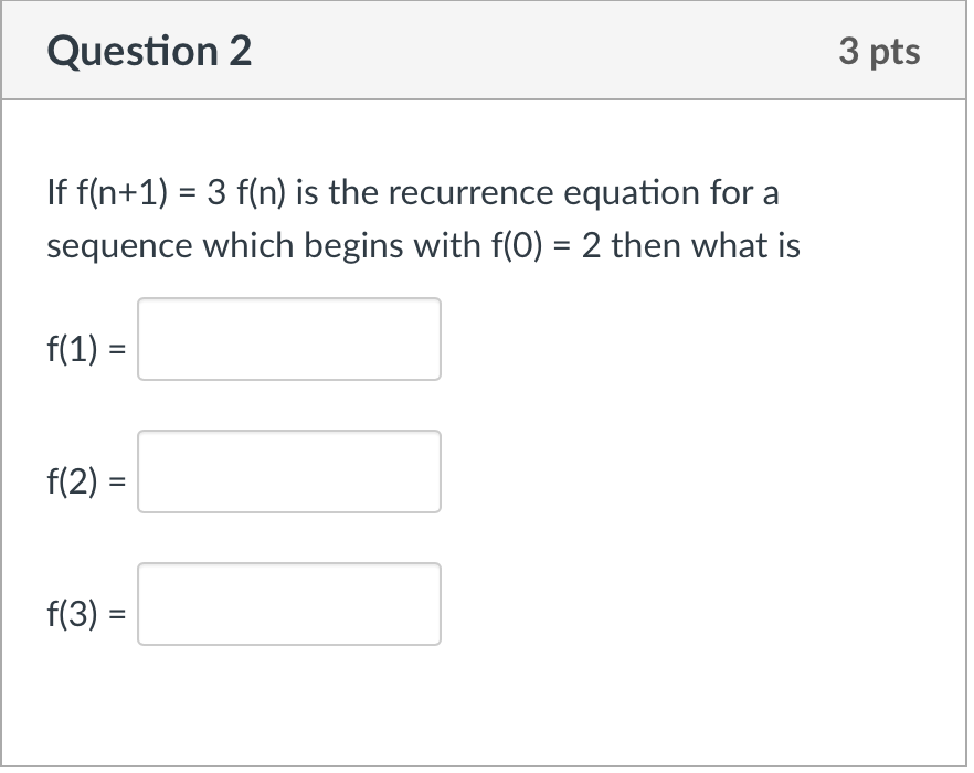 Solved If f(n+1)=3f(n) is the recurrence equation for a | Chegg.com
