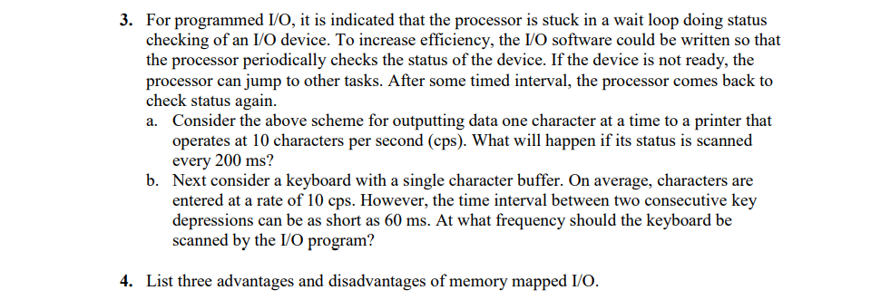 Solved 3. For programmed I/O, it is indicated that the | Chegg.com