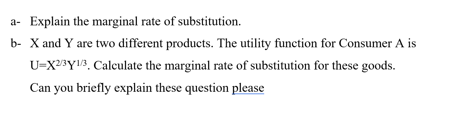 Solved a- ﻿Explain the marginal rate of substitution.b- x | Chegg.com