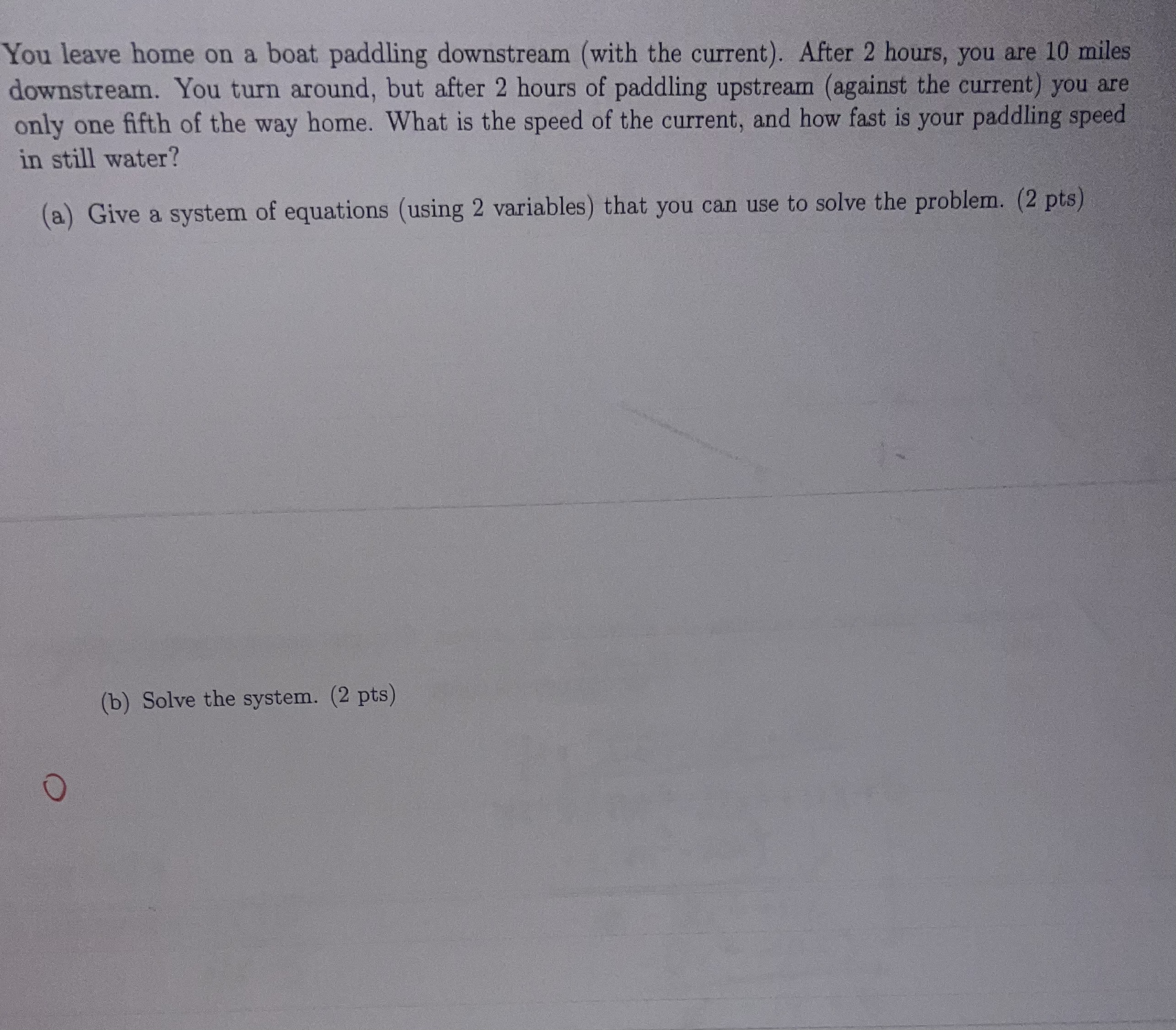Solved You leave home on a boat paddling downstream (with | Chegg.com