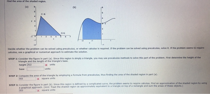 Solved Find the area of the shaded region (a)e Decide | Chegg.com