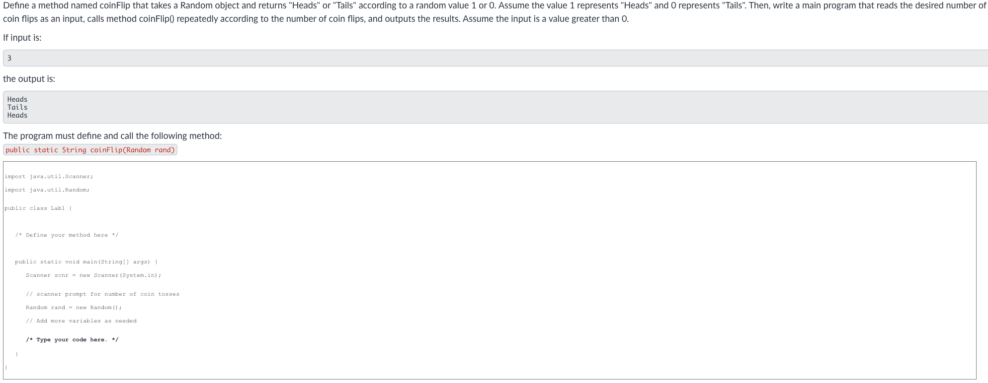 Solved coin flips as an input, calls method coinFlip() | Chegg.com