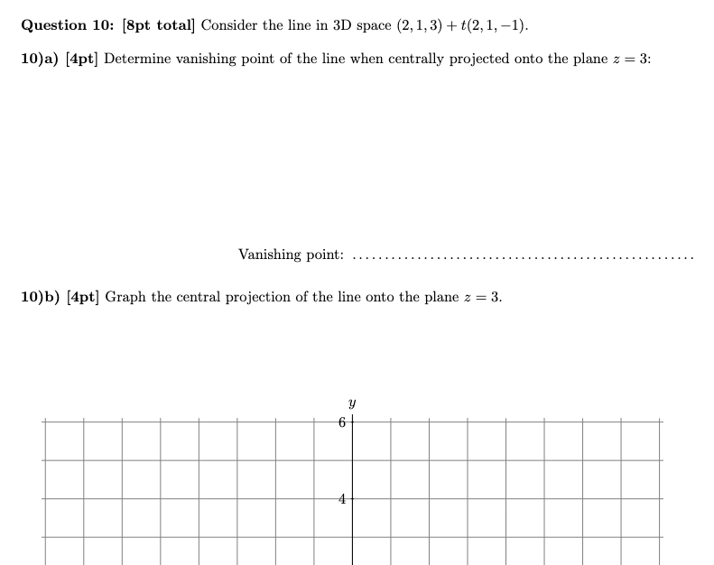 Solved Question 10: [8pt total] ﻿Consider the line in 3D | Chegg.com