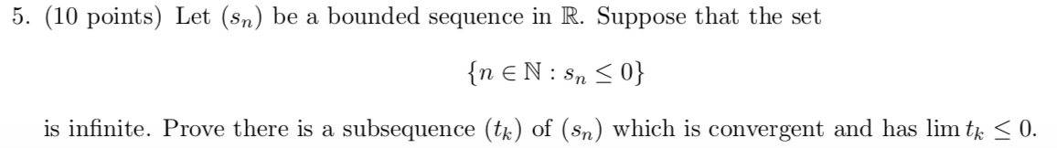 Solved 5 10 Points Let Sn Be A Bounded Sequence In R