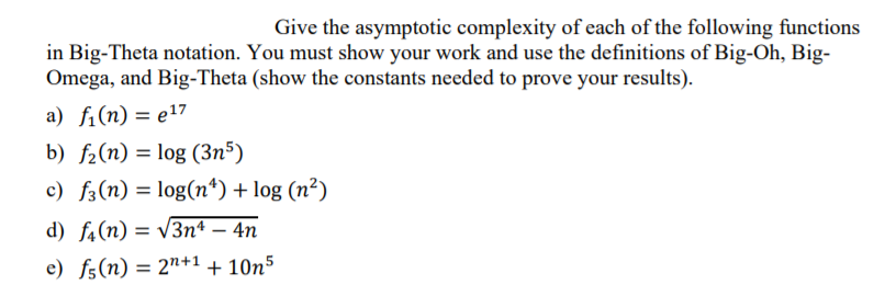 Solved Give the asymptotic complexity of each of the | Chegg.com