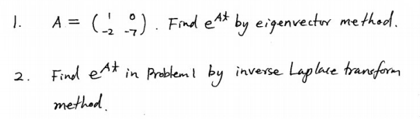 Solved 1 A 1 9 Find E At By Eigenvector Method 2 1190