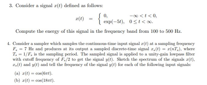 Solved 3. Consider a signal r(t) defined as follows: (t) - | Chegg.com