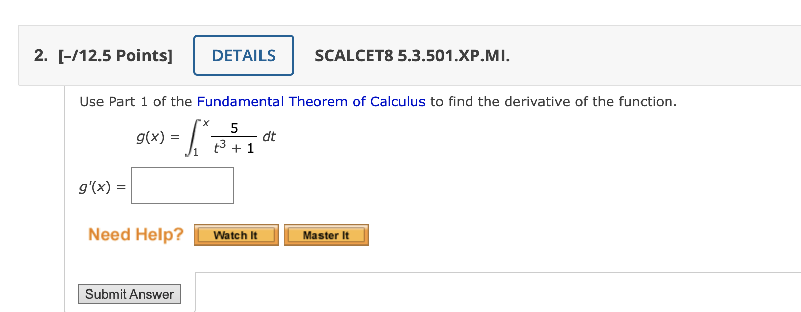 Solved Use Part 1 of the Fundamental Theorem of Calculus to | Chegg.com