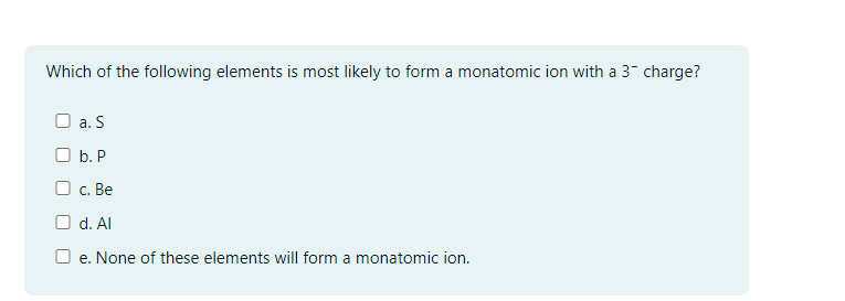 Solved Which of the following elements is most likely to | Chegg.com | Chegg.com