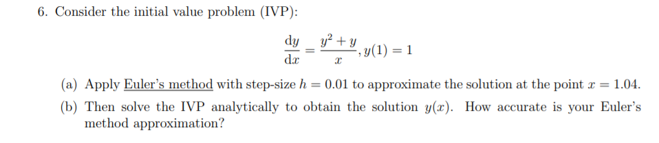 Solved 6. Consider the initial value problem (IVP): dy y2 + | Chegg.com