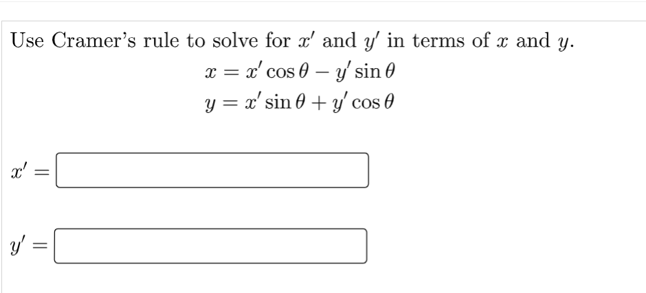 Solved Use Cramer's rule to solve for x′ and y′ in terms of | Chegg.com