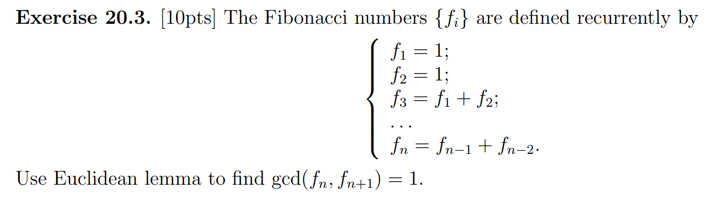 Solved Exercise 20.3. [10pts) The Fibonacci numbers {fi} are | Chegg.com