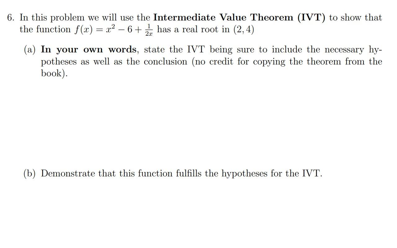 Solved 6. In this problem we will use the Intermediate Value | Chegg.com