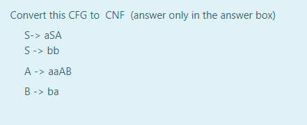 Solved Convert this CFG to CNF (answer only in the answer | Chegg.com