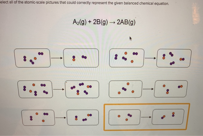 Solved elect all of the atomic-scale pictures that could | Chegg.com Solved elect all of the atomic-scale pictures that could | Chegg.com