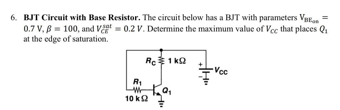 Solved 6. BJT Circuit with Base Resistor. The circuit below | Chegg.com