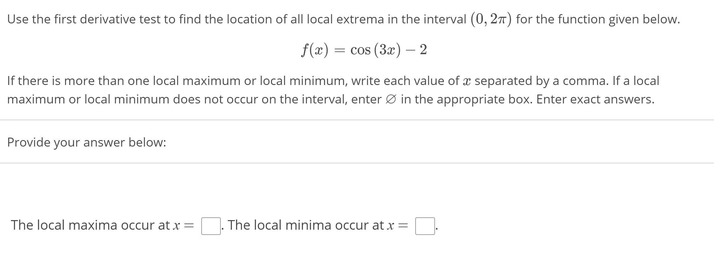 Solved Use The First Derivative Test To Find The Location Of 